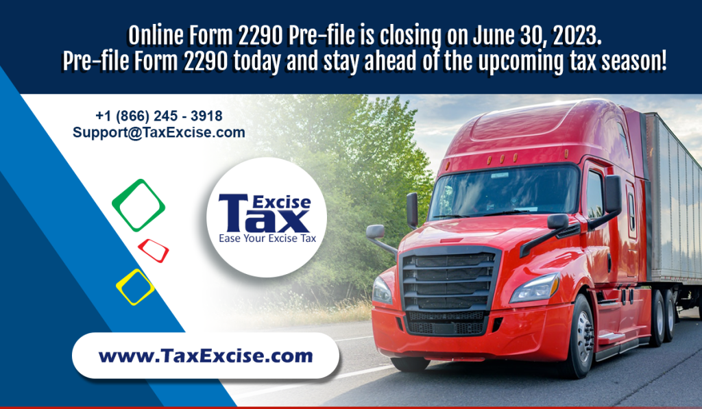 Form 2290 Pre-filing is Ending Tomorrow on TaxExcise.com! | TaxExcise ...